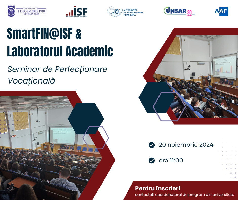 Seminar de Perfecționare Vocațională SmartFIN@ISF şi Laborator Academic ASF la Universitatea "1 ...